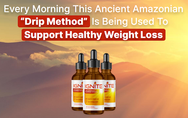 Ignite Amazonian Sunrise Drops Reviews - Supports Weight Loss!